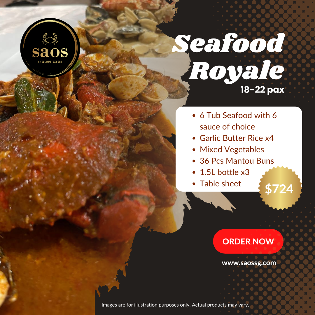 Seafood Royale (18-22pax) – SAOS Singapore